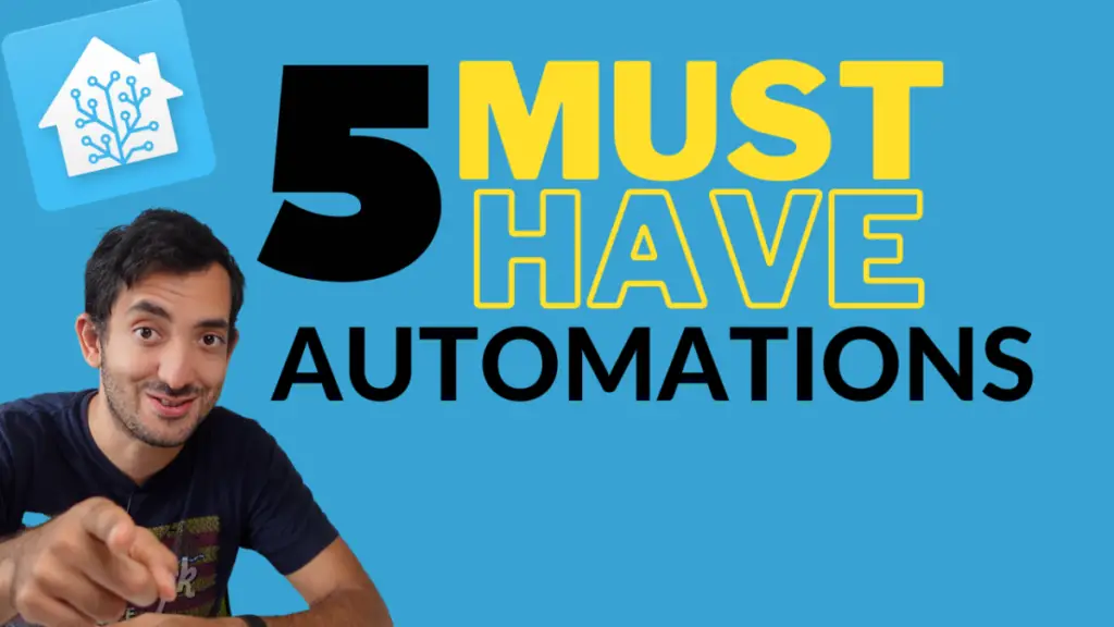 5 Must Have Automations in Home Assistant – Smart Home Makers